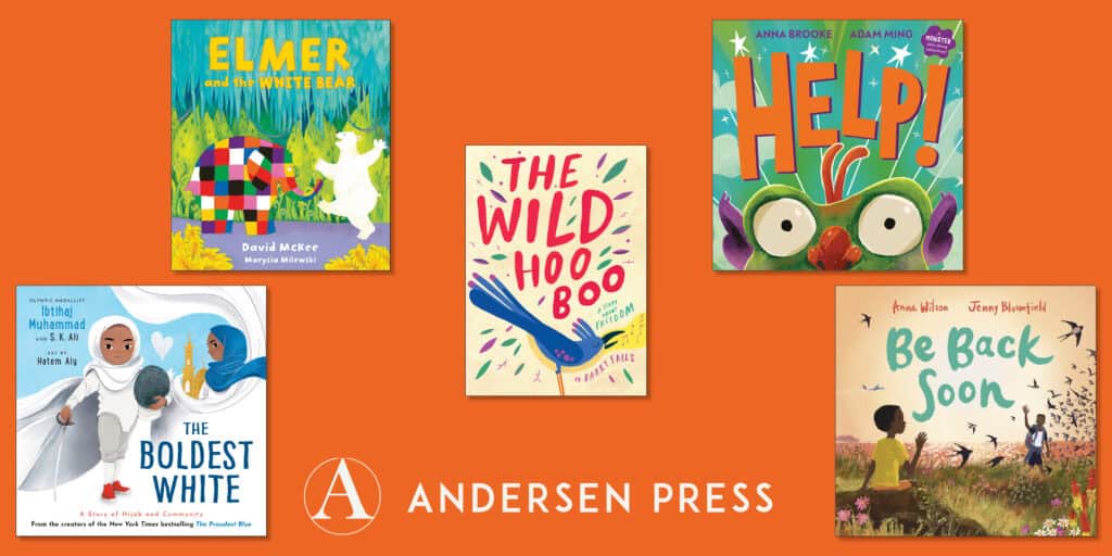 NEW BOOKS IN AUGUST FROM ANDERSEN PRESS - Andersen Press